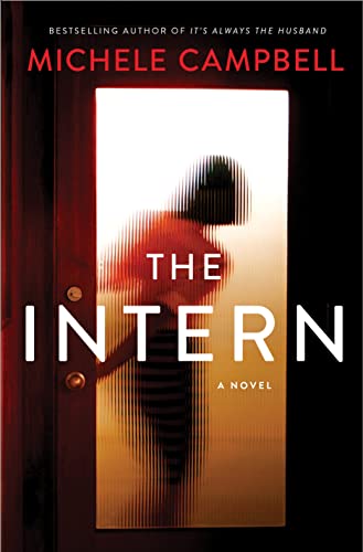 Amazon | The Intern: A Novel (English Edition) [Kindle edition] by Campbell, Michele | Thrillers ...
