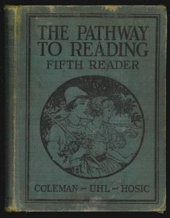 The Pathway to Reading: Fifth Reader: Bessie Blackstone Coleman, Willis ...