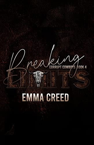 Breaking Limits (Corrupt Cowboys Book 4) eBook : Creed, Emma : Amazon ...