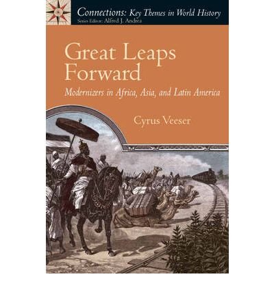 [(Great Leaps Forward: Modernizers in Africa, Asia, and Latin America ...