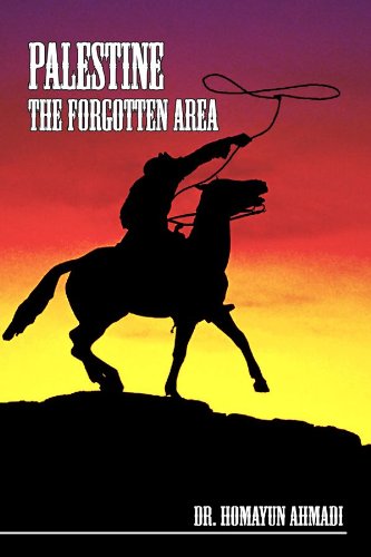 Amazon.com: Palestine, The Forgotten Area eBook : Ahmadi, Dr. Homayun ...