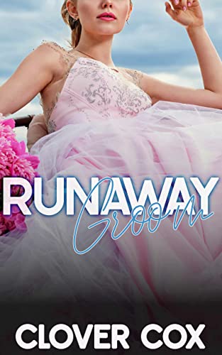 Runaway Groom: Crossdressing, Feminization eBook : Cox, Clover: Amazon.co.uk: Kindle Store