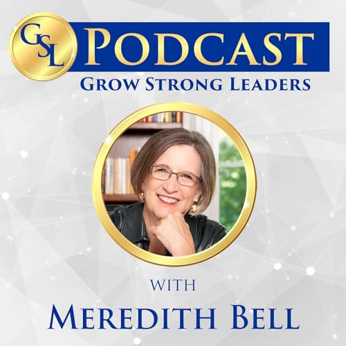 Grow Strong Leaders Podcast : Meredith Bell: Amazon.in: Audible Books ...