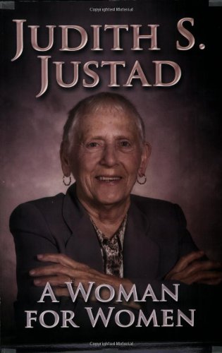 A Woman for Women: Judith Justad: 9781886513938: Amazon.com: Books