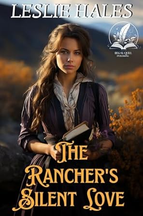 Amazon.com: The Rancher's Silent Love: A Historical Western Romance Novel (Western Brides and ...