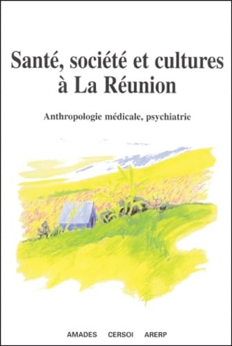 Amazon.com: Santé, société et cultures à La Réunion - anthropologie ...