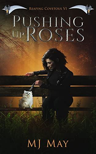 Amazon.com: Pushing Up Roses: Reaping Covetous VI: A Supernatural Urban ...