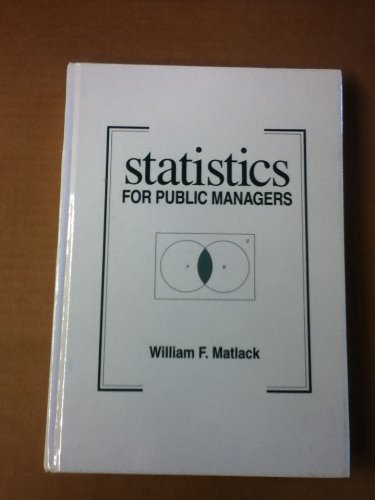 Amazon.com: Statistics for Public Managers: 9780875813653: Matlack ...