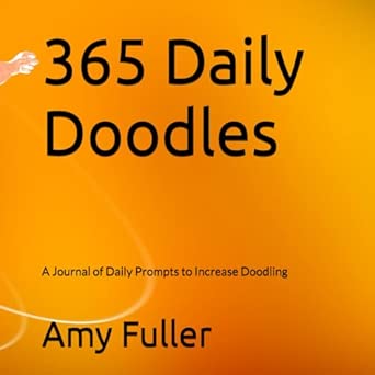 Amazon.com: 365 Daily Doodles: A Journal of Daily Prompts to Increase ...