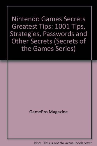 Nintendo Games Secrets Greatest Tips (Secrets of the Games Series ...
