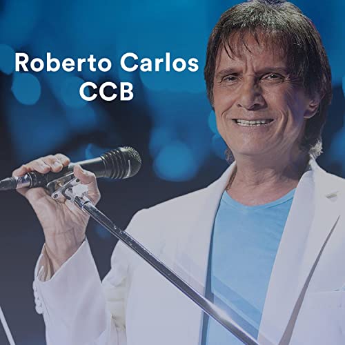 Roberto Carlos, CCB (CCB Roberto Carlos) de CCB Hinos no Amazon Music ...