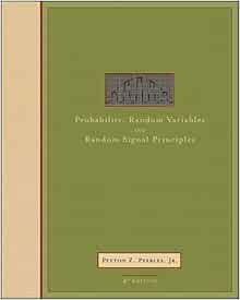 Probability, Random Variables, and Random Signal Principles: Peyton Peebles Jr.: 9780071181815 ...