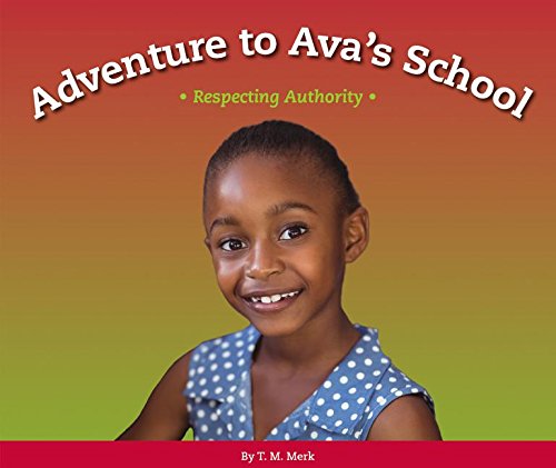 Adventure to Avas School: Respecting Authority: Merk, T. M ...