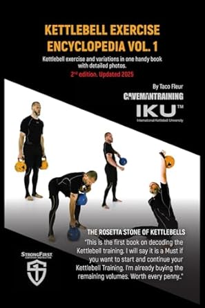 Kettlebell Exercise Encyclopedia VOL. 1 (second edition): Kettlebell ...