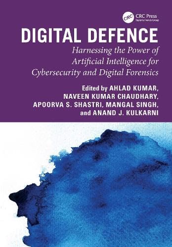Digital Defence: Harnessing the Power of Artificial Intelligence for Cybersecurity and Digital ...