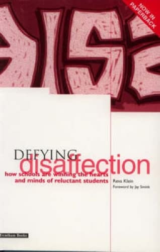 Denying Disaffection: How Schools Are Winning the Hearts and Minds of ...