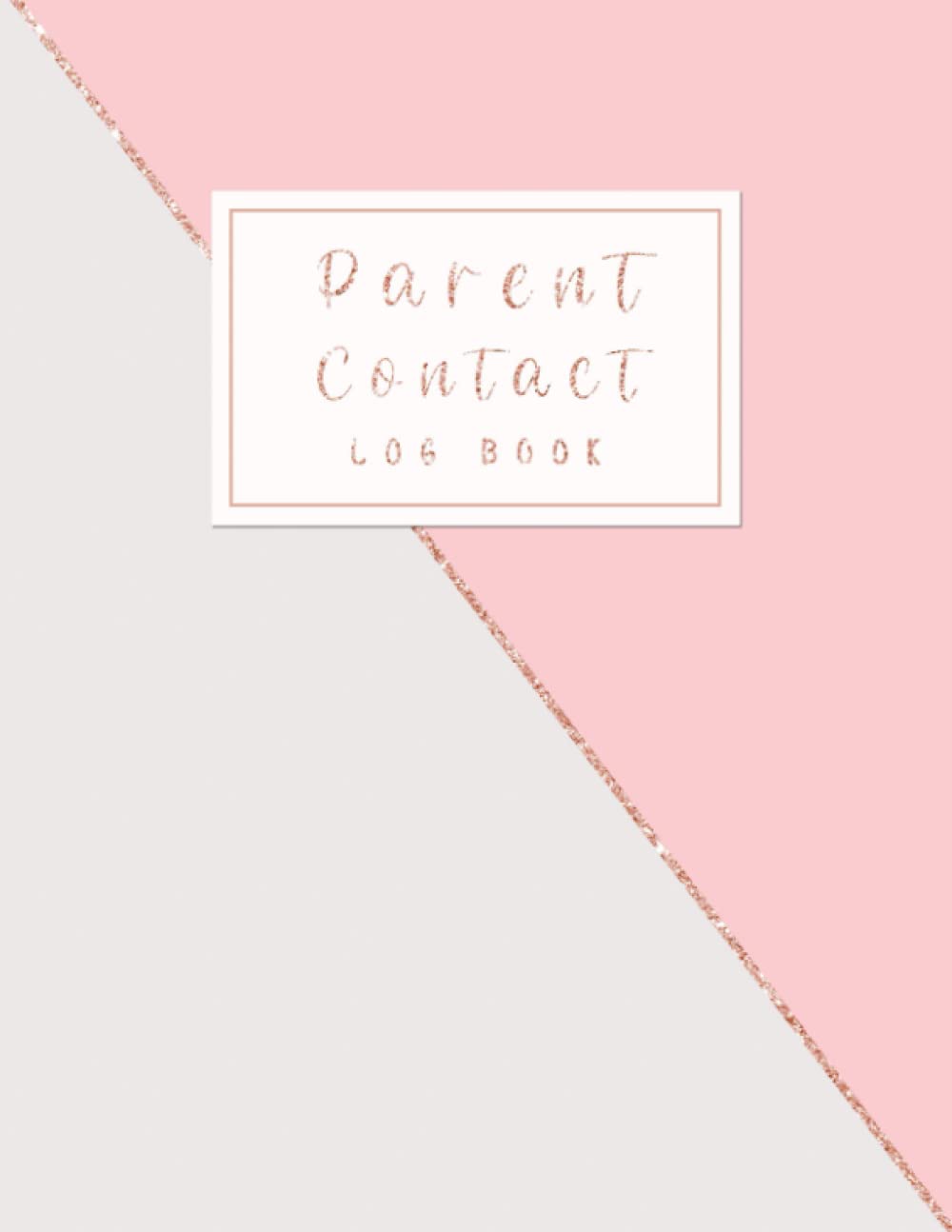 Parent Contact Log Book: Communication Log Book for Teachers / Pink ...
