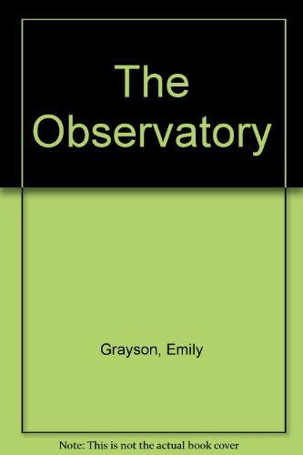 The Observatory: Emily Grayson: 9781863252355: Amazon.com: Books