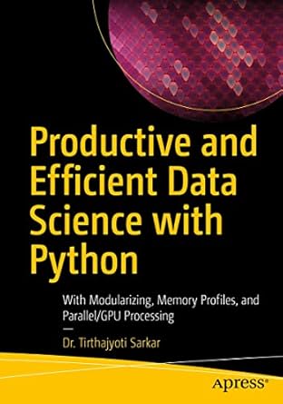 Amazon.com: Productive and Efficient Data Science with Python: With ...