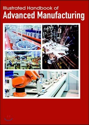 Buy Illustrated Handbook of Advanced Manufacturing Book Online at Low ...