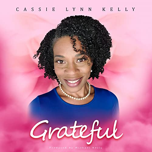 Play Grateful by Cassie Lynn Kelly on Amazon Music Unlimited