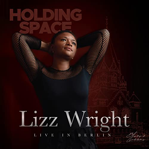 Amazon.com: Holding Space (Lizz Wright live in Berlin) : Lizz Wright: Digital Music