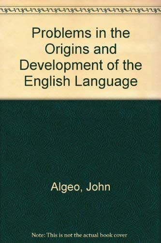 Problems in the Origins and Development of the English Language: Amazon ...