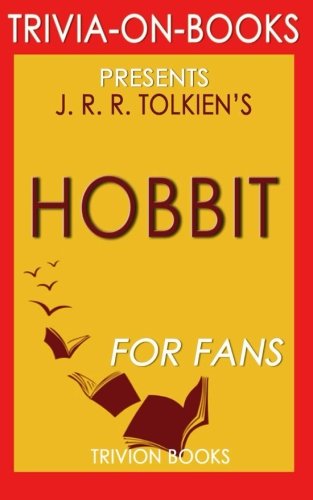 Trivia: The Hobbit; or, There and Back Again by J. R. R. Tolkien ...