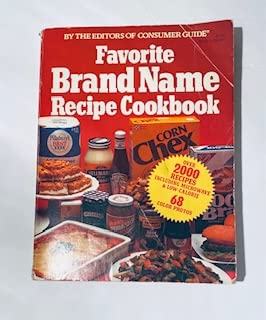 Favorite Brand Name Recipe Cookbook: Editors of Consumer Guide: Amazon ...