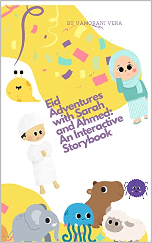 Amazon.com: Eid Adventures with Sarah and Ahmed: An Interactive ...