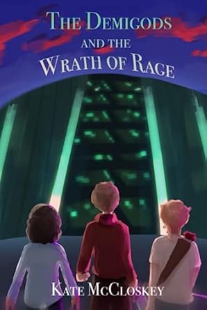 The Demigods and the Wrath of Rage: McCloskey, Kate E: 9798394265433 ...