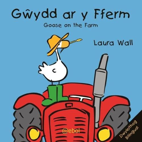 Gwydd Ar y Fferm: Amazon.co.uk: Laura Wall: 9781909666986: Books
