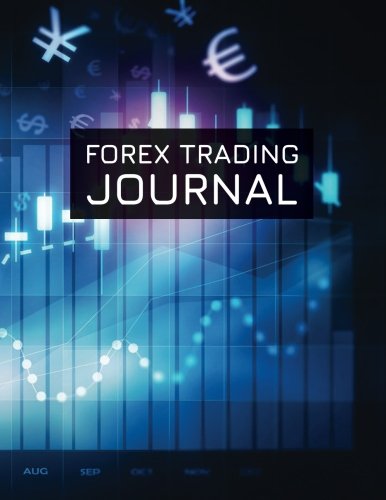 Forex Trading Journal: FX Trade Log For Currency Market Trading ...