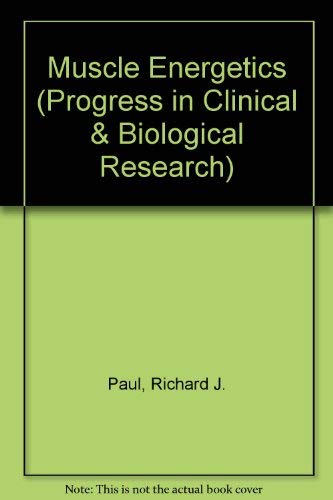 Amazon | Muscle Energetics (Progress in Clinical & Biological Research ...