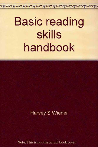 Basic reading skills handbook: Harvey S.; Bazerman Charles Wiener ...