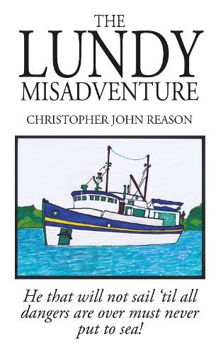 The Lundy Misadventure: Amazon.co.uk: Reason, Christopher John ...