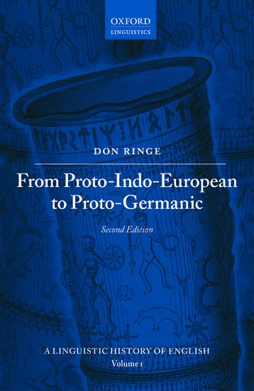 From Proto-Indo-European to Proto-Germanic (A Linguistic History of ...