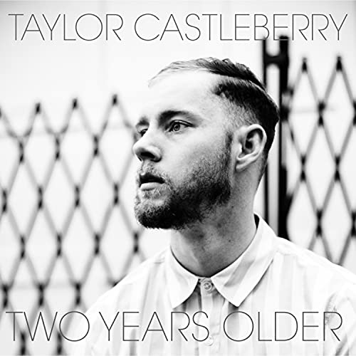 Two Years Older de Taylor Castleberry en Amazon Music Unlimited