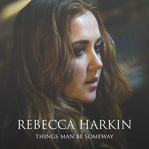Amazon.com: Things Man Be Someway : Rebecca Harkin: Digital Music