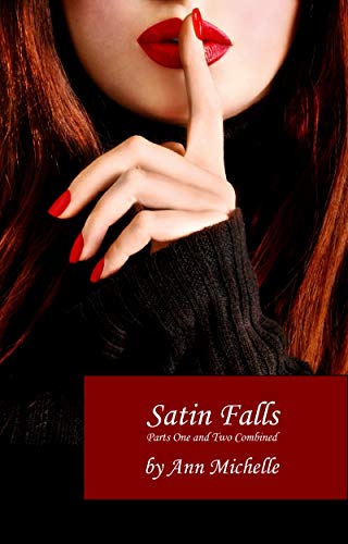 Satin Falls: The Complete Story - Kindle edition by Michelle, Ann ...