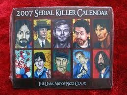2007 Serial Killer Calendar: James Gilks and Kris Saunders, James Gilks ...