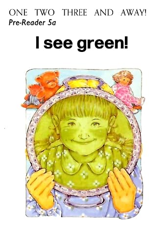 Pre-Reader 5A: I See Green! (One, Two, Three and Away!): Amazon.co.uk ...