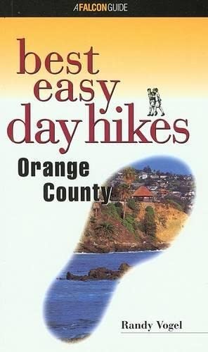 Best Easy Day Hikes Orange County (Best Easy Day Hikes Series): Vogel ...