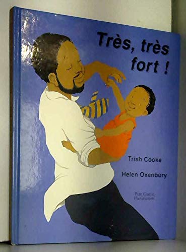 Tres, tres fort !: Cooke Trish: 9782081601574: Amazon.com: Books