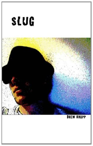Amazon.com: Slug: 9781456578886: Knapp, Drew: Books