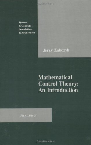 Mathematical Control Theory: An Introduction (Systems & Control ...