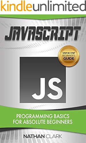 Amazon.com: JavaScript: Programming Basics for Absolute Beginners (Step ...