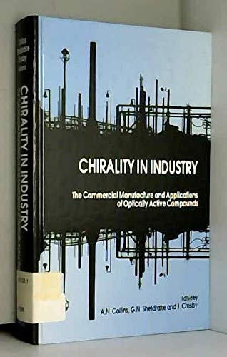Chirality in Industry: The Commercial Manufacture and Applications of ...