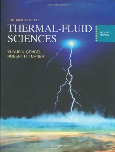 Fundamentals of Thermal-Fluid Sciences: Cengel, Yunus A., Turner ...