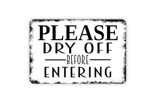 Amazon.com: Distressed Black Edge Please Dry Off Before Entering Metal ...